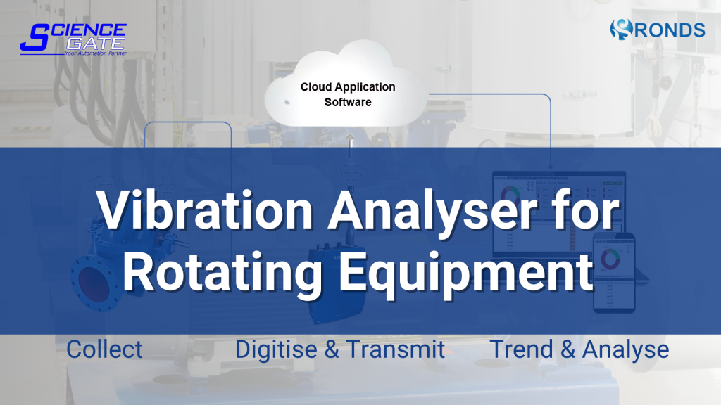 Vibration Analyser For Rotating Equipment | Sciengate Automation Malaysia